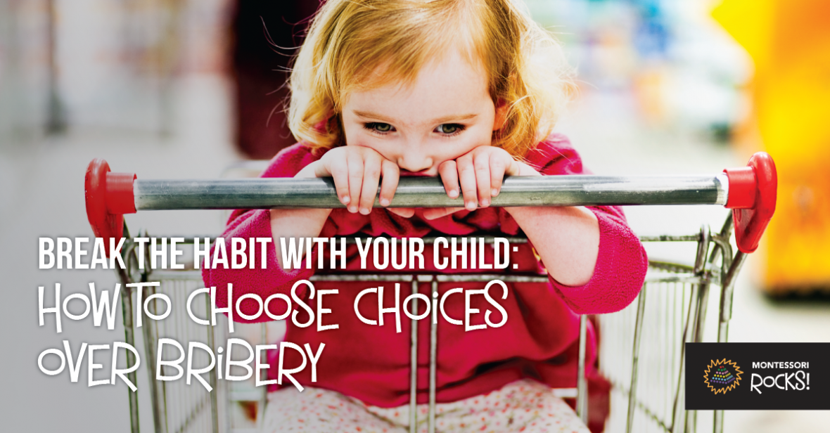 Break the Habit with Your Child: How to Choose Choices over Bribery ...