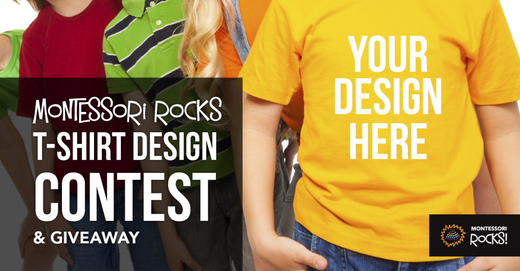 T-Shirt Design Contest & Giveaway - Montessori Rocks