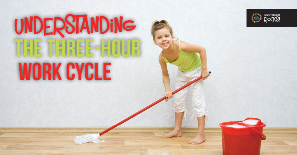 Understanding The Three-Hour Work Cycle - Montessori Rocks
