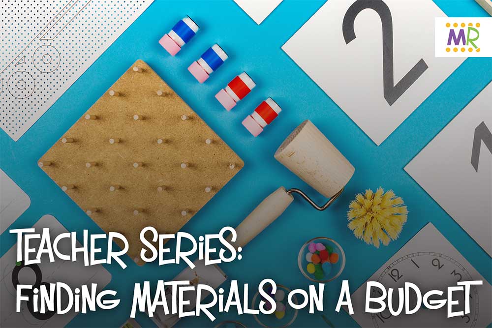 Teacher Series: Finding Materials on a Budget - Montessori Rocks